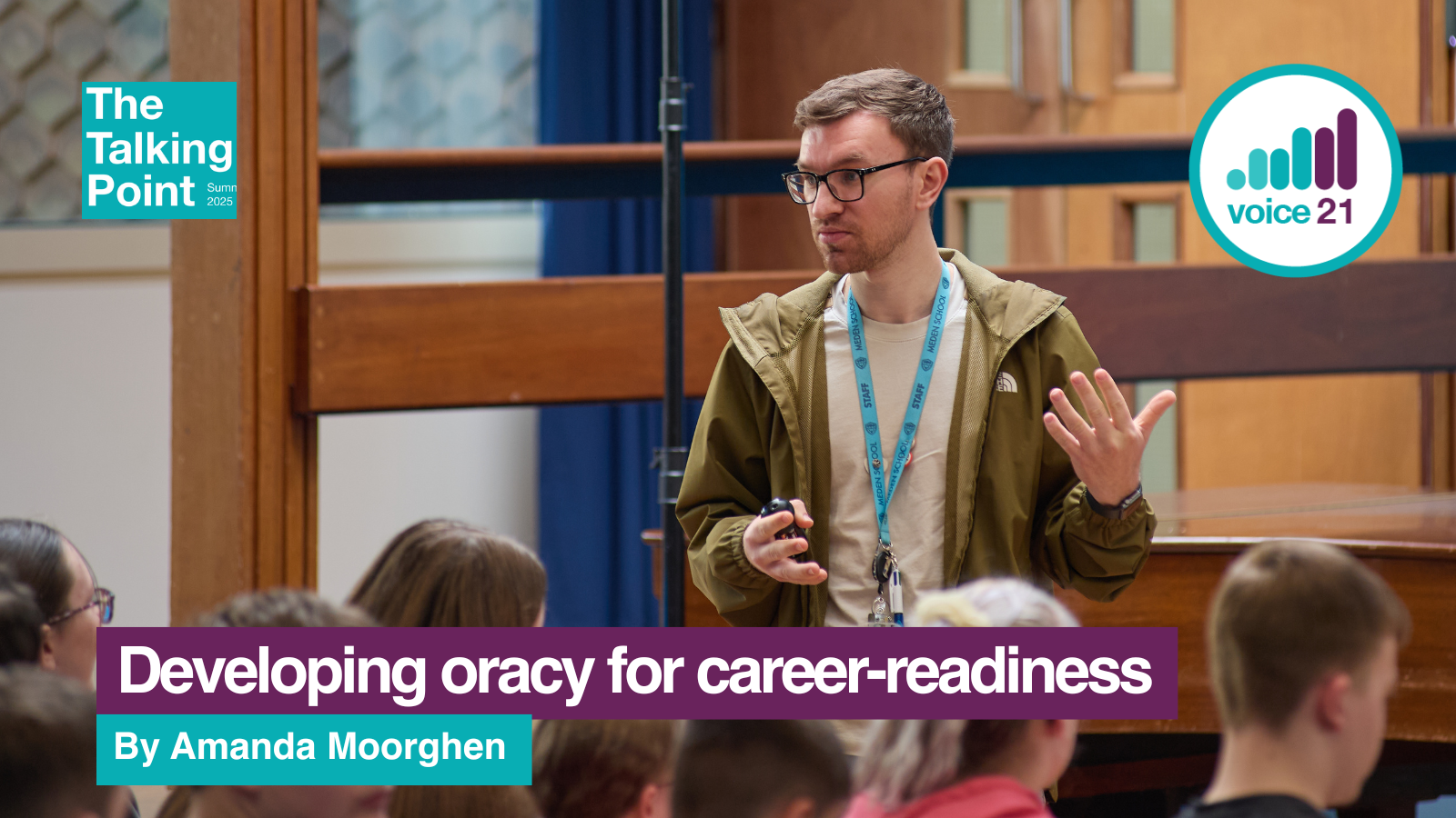 Developing oracy for career-readiness - Voice 21
